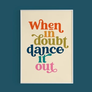 When in Doubt, Dance It Out Print | Dancing Queen Disco | Rainbow Wall ...