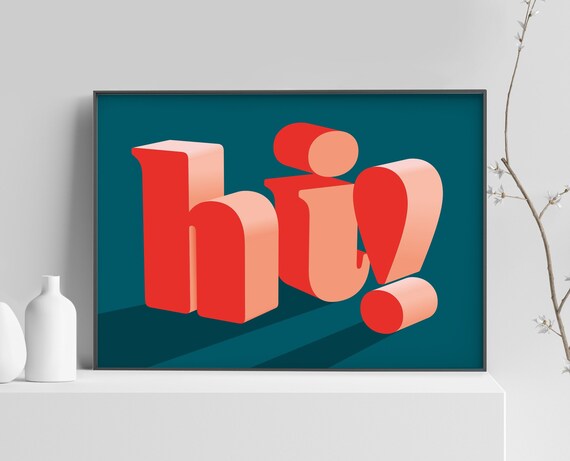 Hi Poster Wall Art Decor Quirky Art Print Wall Art Gift - Etsy