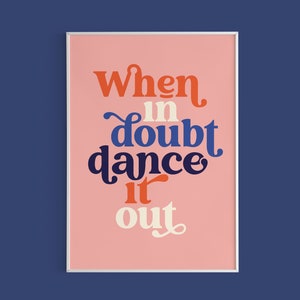 When in Doubt, Dance It Out Print | Dancing Queen Disco | Rainbow Wall ...