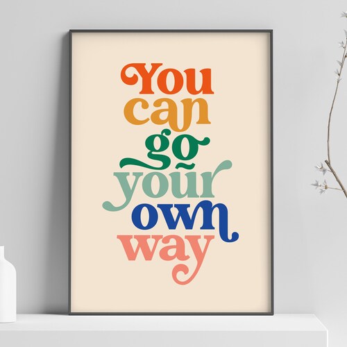 You Can Go Your Own Way Poster Fleetwood Mac Print Wall - Etsy