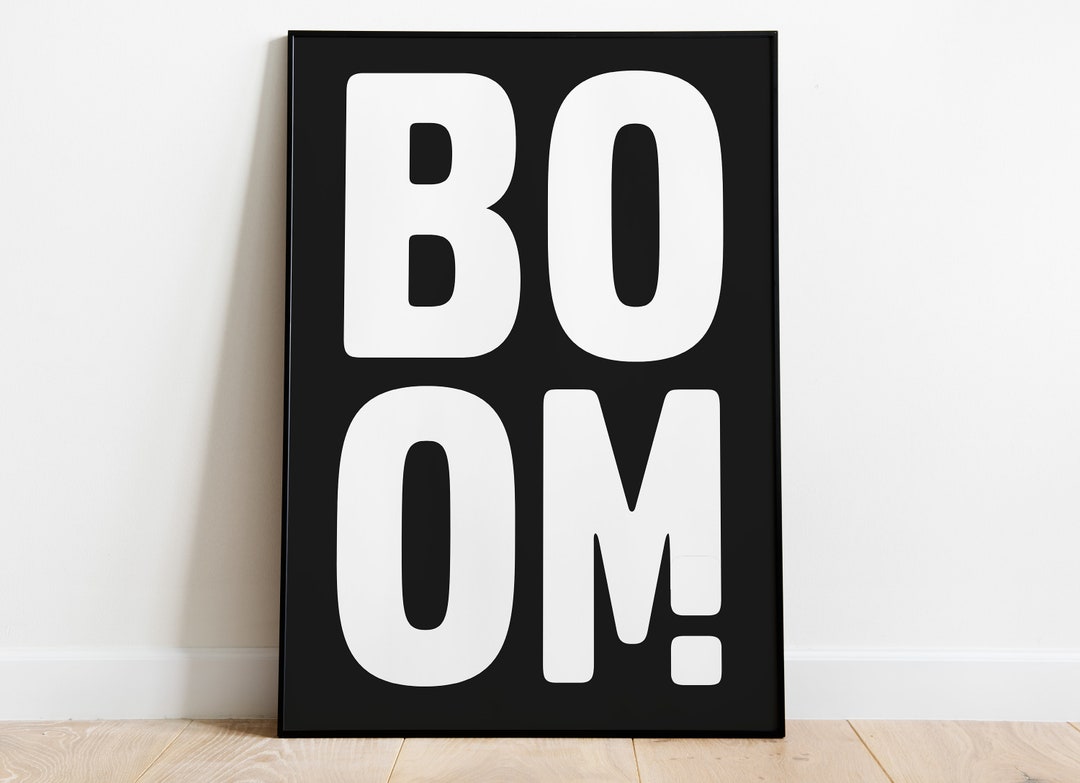 BOOM Poster, Bold Black and White Wall Decor, Art Print, Wall Art Gift ...