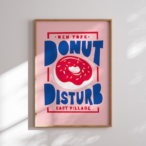 Donut Disturb Poster: New York East Village Kitchen Art - Etsy
