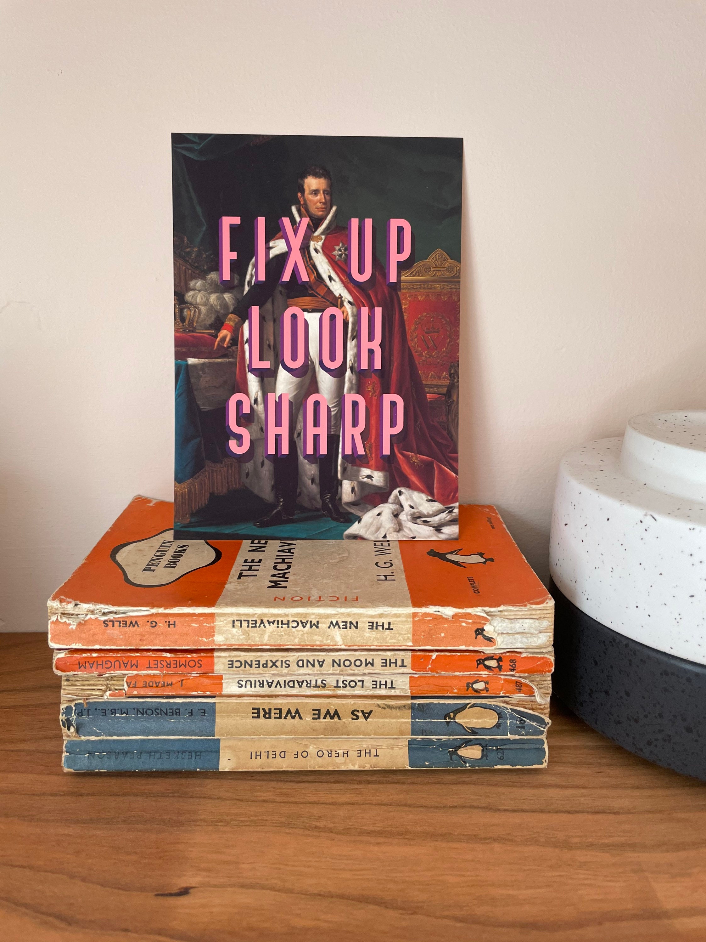 Fix Up Look Sharp Quote Print 5x7 8x10 A4 A3 | Etsy