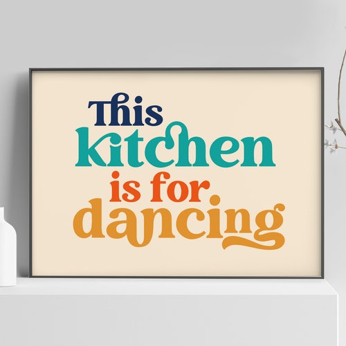 This Kitchen is for Dancing Poster Wall Decor Quirky Art - Etsy