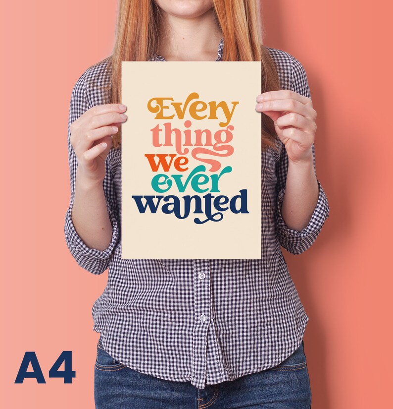 Everything We Ever Wanted Poster | Wall Decor | Retro Art Print | Wall ...