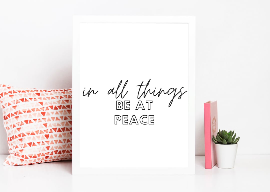 Be at Peace / Printable Art / Digital Download - Etsy