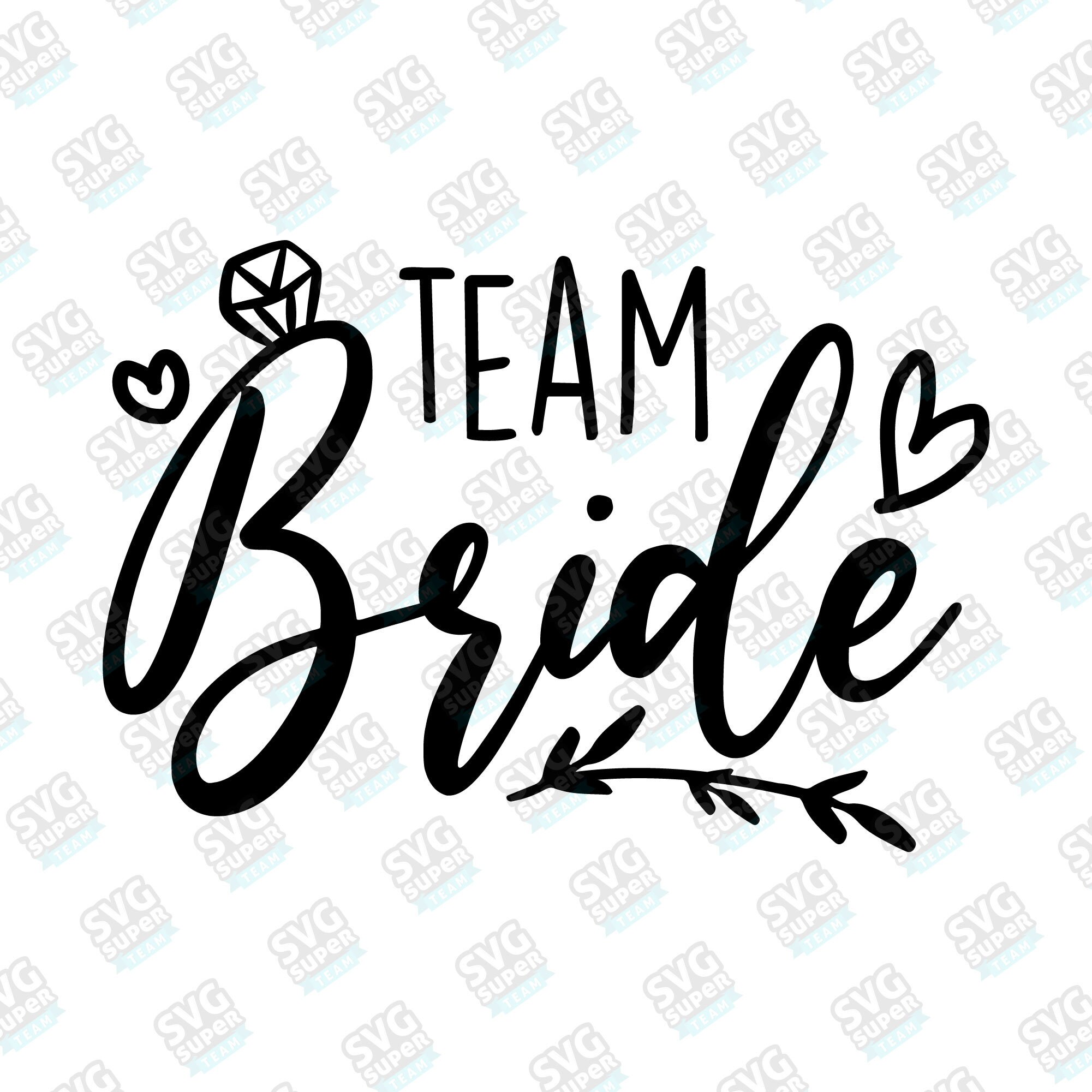 Team Bride Svg, Bride Tribe Svg Digital Download, Bride Squad Png ...