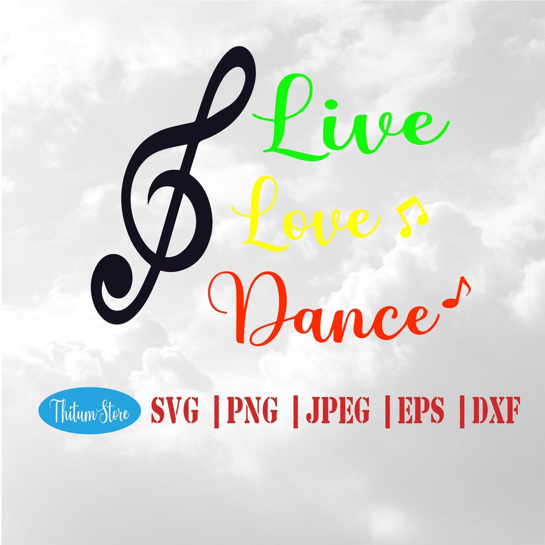 Live Love Dance SVG, Cute Dancer SVG, Dance Mom SVG, Instant Download ...