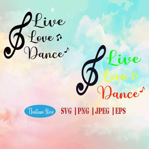 Live Love Dance SVG Cute Dancer SVG Dance Mom SVG Instant - Etsy