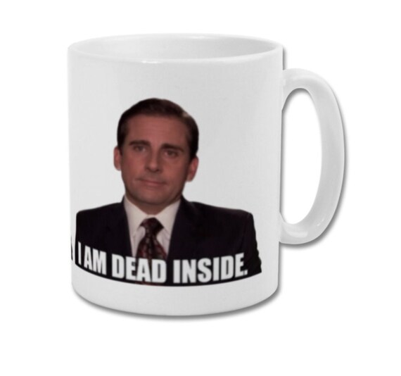 I Am Dead Inside Meme Michael Scott the Office TV Show Funny - Etsy Canada