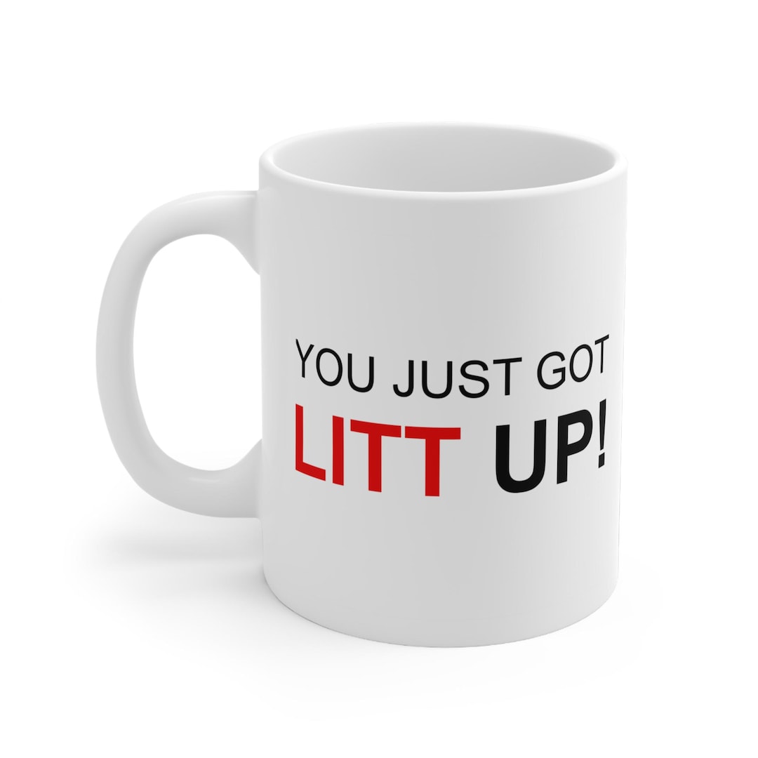LITT UP Mug Lewis Litt Suits TV Show Funny Meme Coffee Mug Tea Cup ...