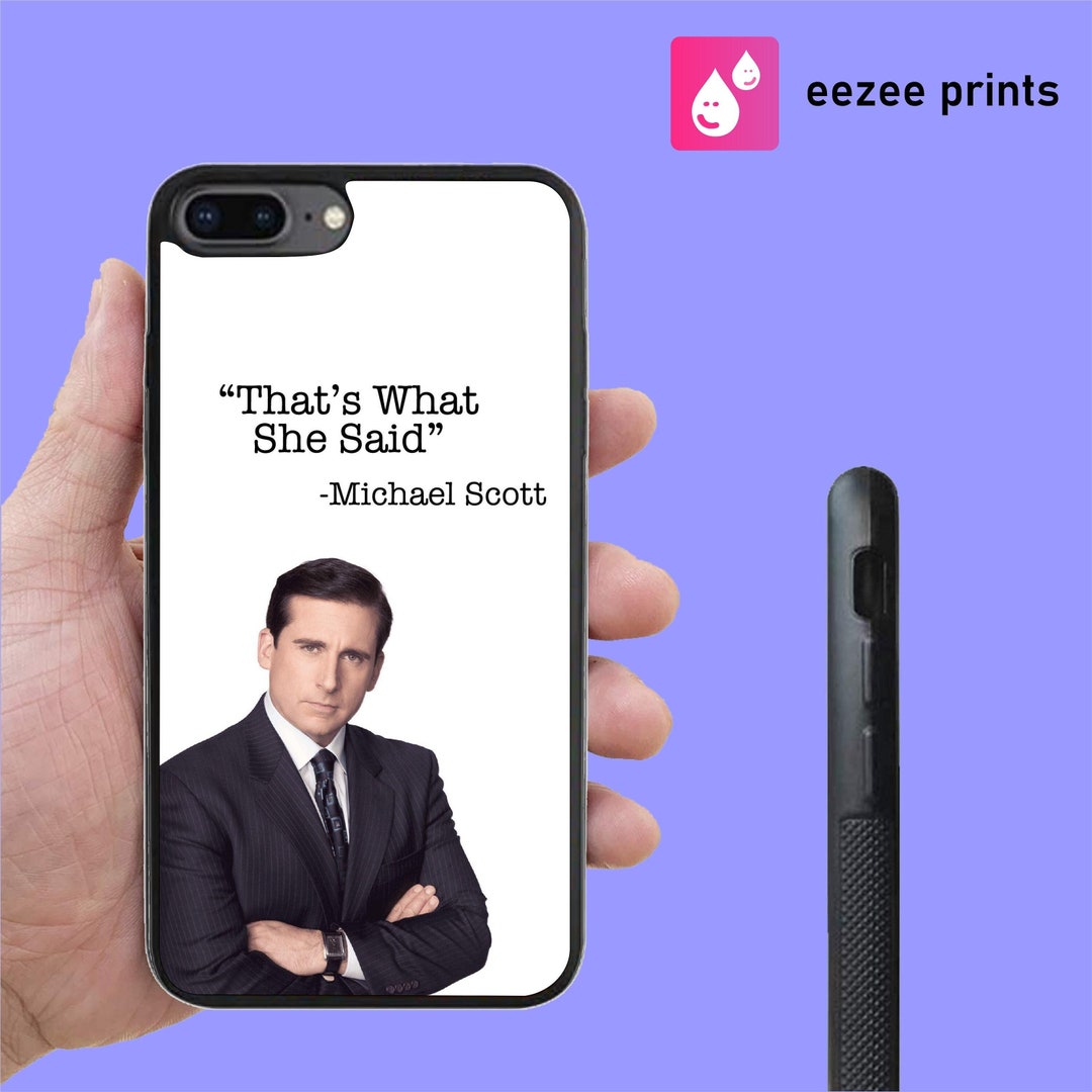 That's What She Said Michael Scott the Office Phone Case iPhone 7 8 10 ...