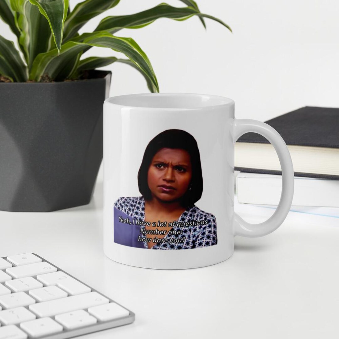 Kelly Kapoor Mug I Have a Lot of Questions the Office US TV Show Funny ...