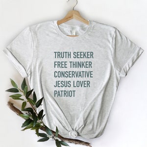 Conservative Tee Shirt Truth Seeker Free Thinker - Etsy