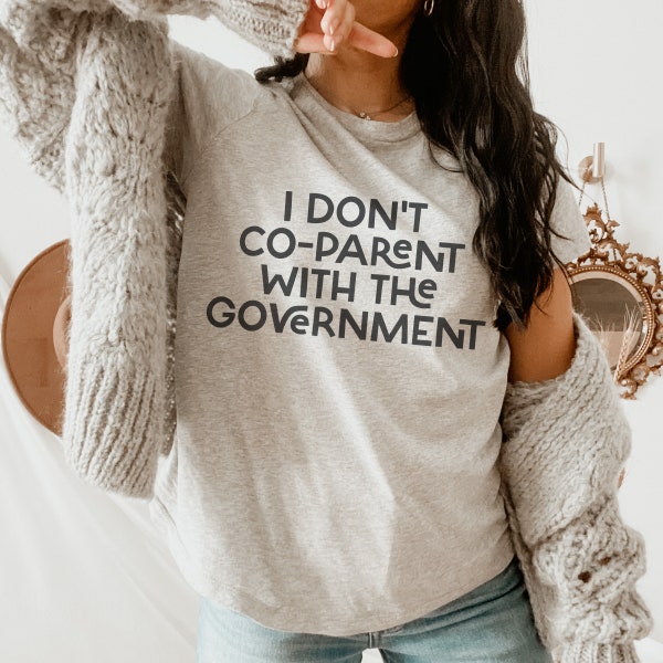 I Dont Co Parent With the Government - Etsy