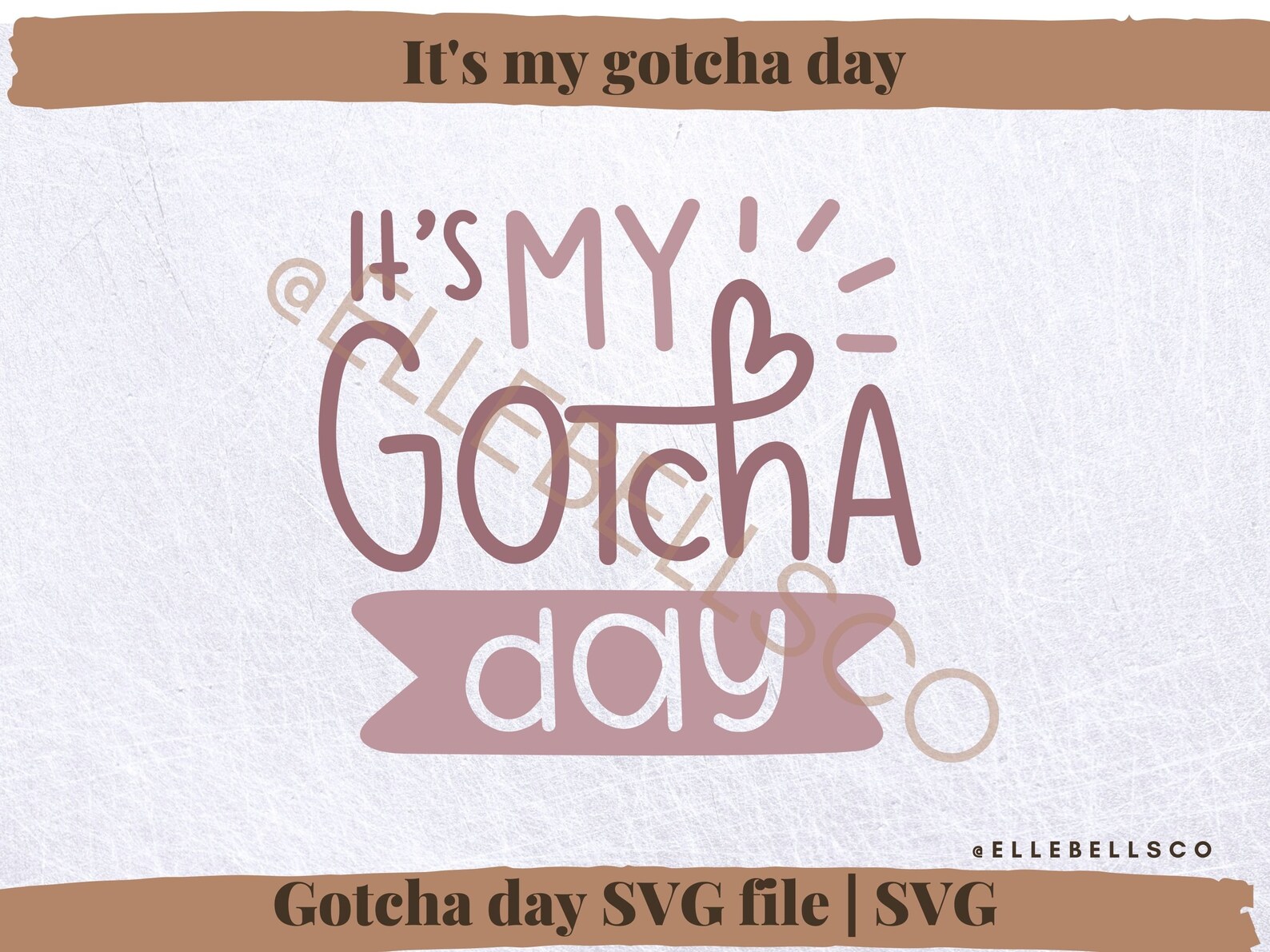 It's My Gotcha Day SVG File Gotcha Day SVG SVG Files for Cricut Its My ...