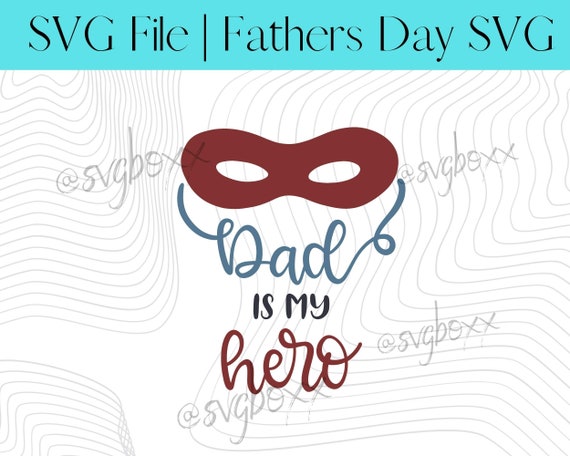 Dad is My Hero Svg File Svg File for Cricut Fathers Day - Etsy