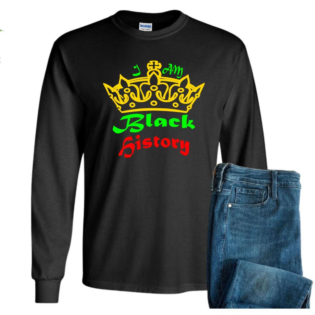 I Am Black History Crowned; Black History Month; BHM Tee Shirt; - Etsy