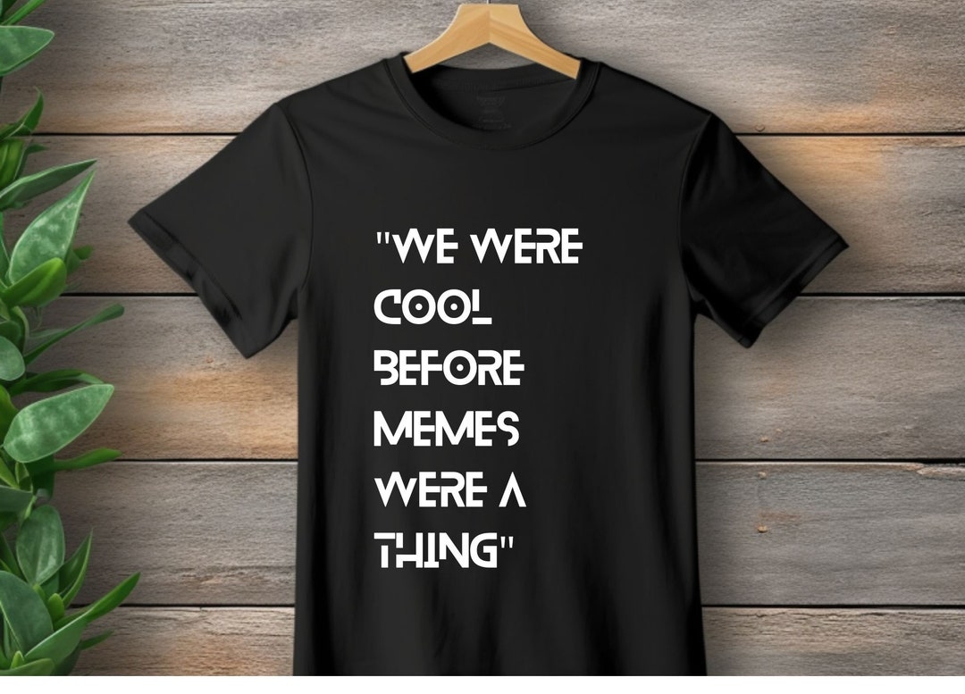 Generation X Tshirt, Gen X Shirts, Generation X Memes Shirt, Gen X ...