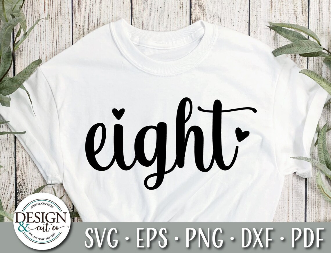 Eight SVG Eighth Birthday Svg Birthday Boy Svg Birthday Girl Svg Eight ...