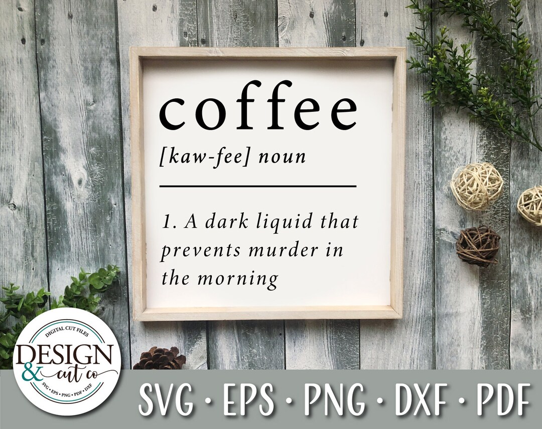 Coffee Definition Svg | Coffee Sign Svg | Coffee Sign for Kitchen ...