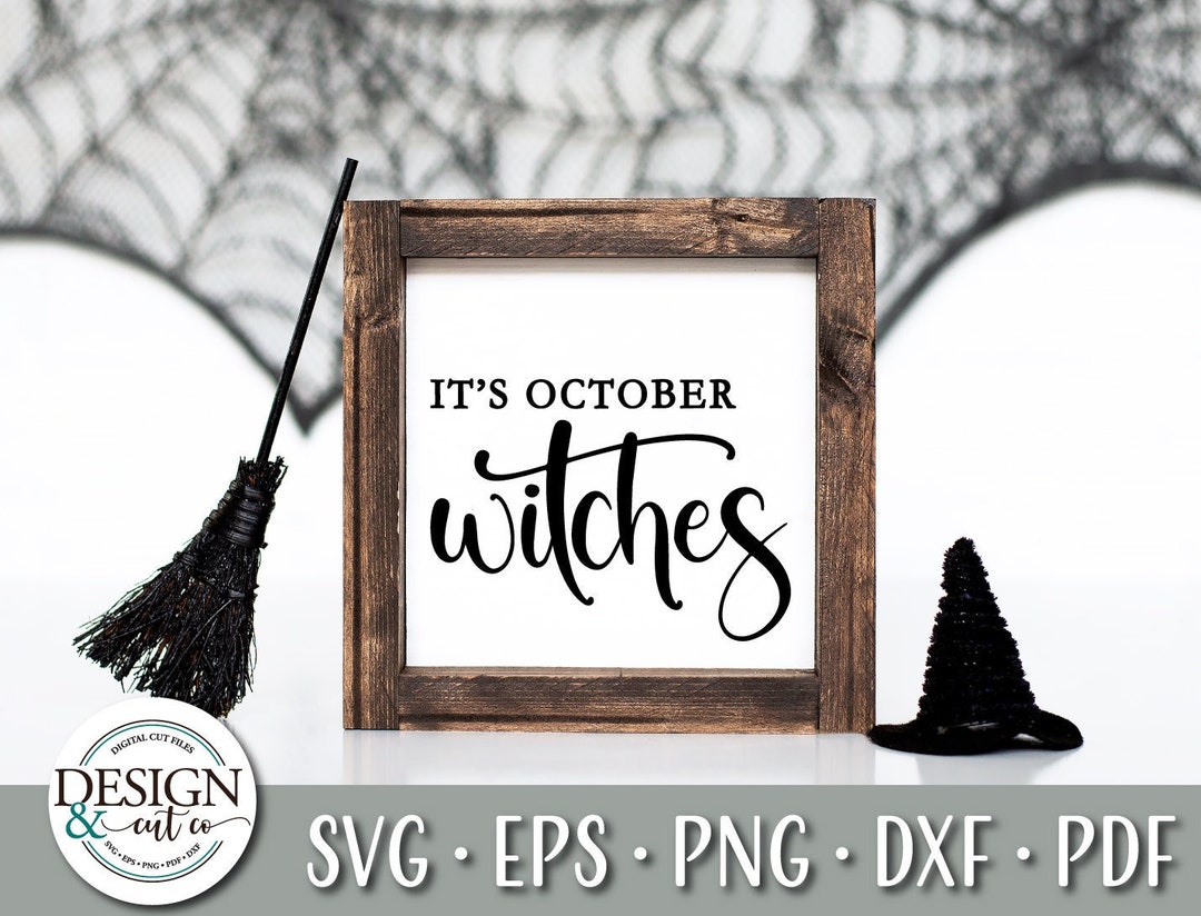 Its October Witches Svg Its October Witches Sign Halloween - Etsy