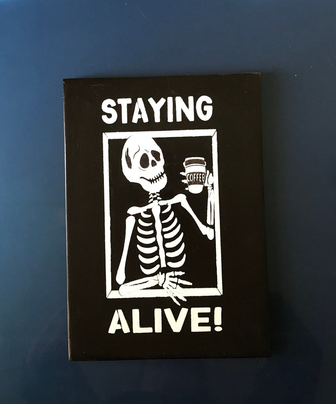 Staying Alive Skeleton Wood Coffee Sign, Spooky Coffee Bar Sign ...