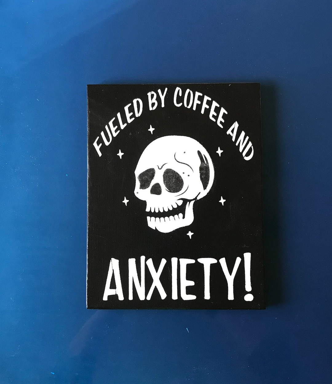 Fueled by Coffee and Anxiety Wood Skull Sign, Cute, Retro, Skellie ...