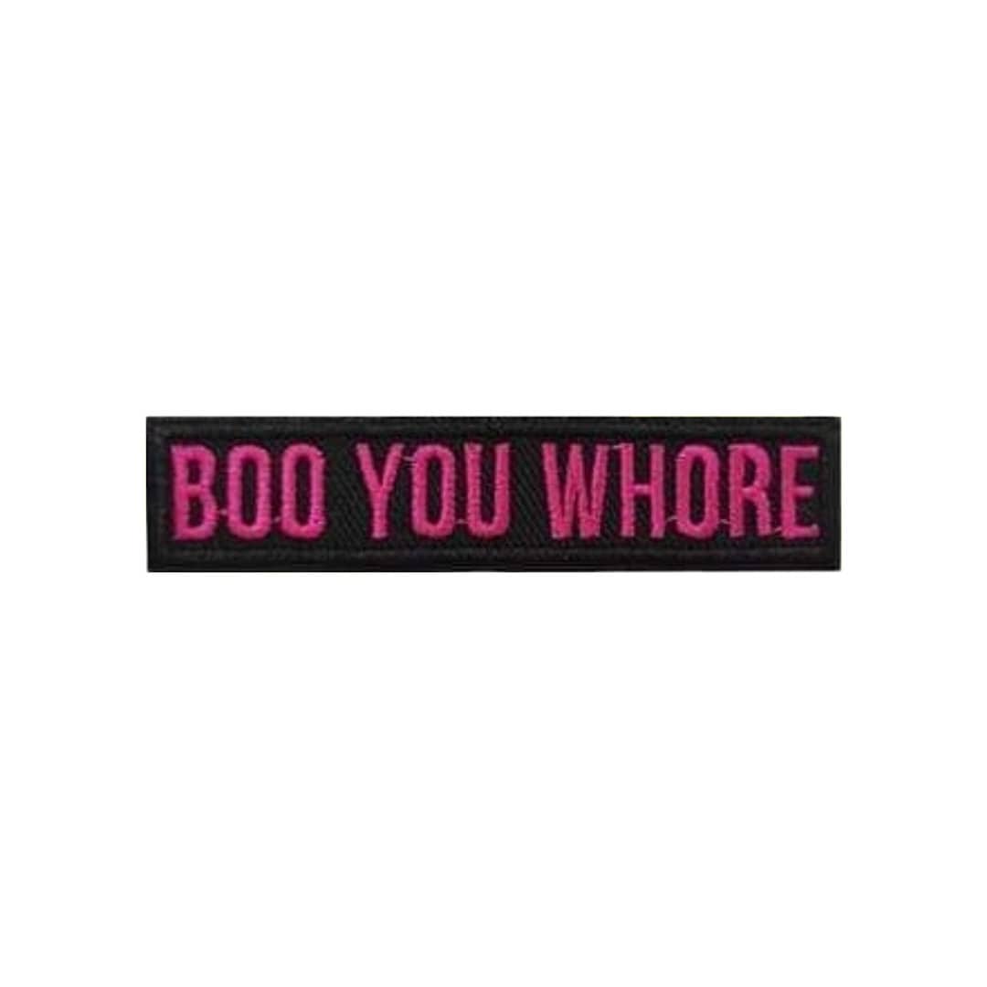 Iron on Patch /boo You Whore Patch-sew on Embroidered Patch-boo You ...