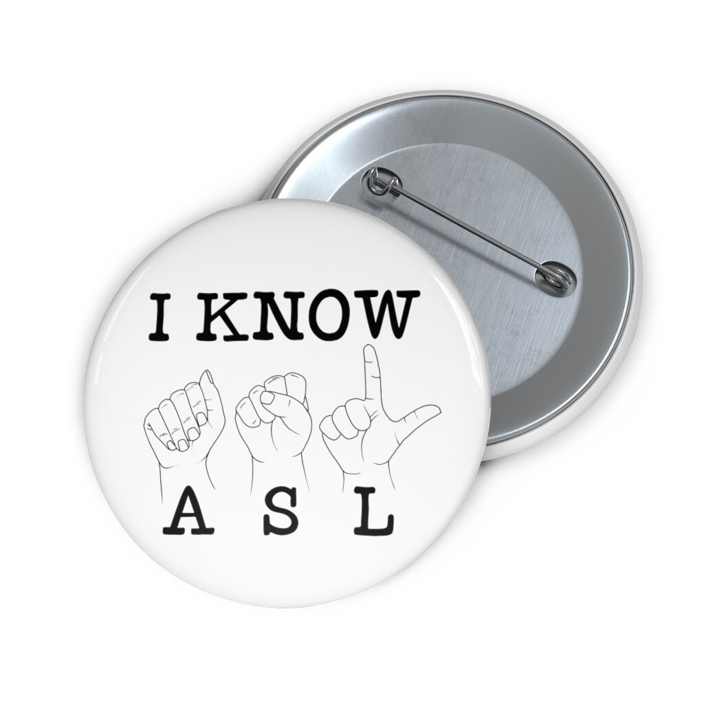 I Know ASL Pin | American Sign Language Button Pin | Deaf Awareness ...