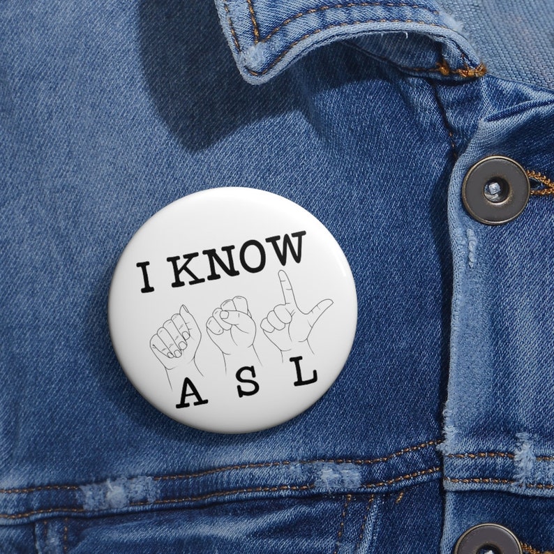 I Know ASL Pin | American Sign Language Button Pin | Deaf Awareness ...