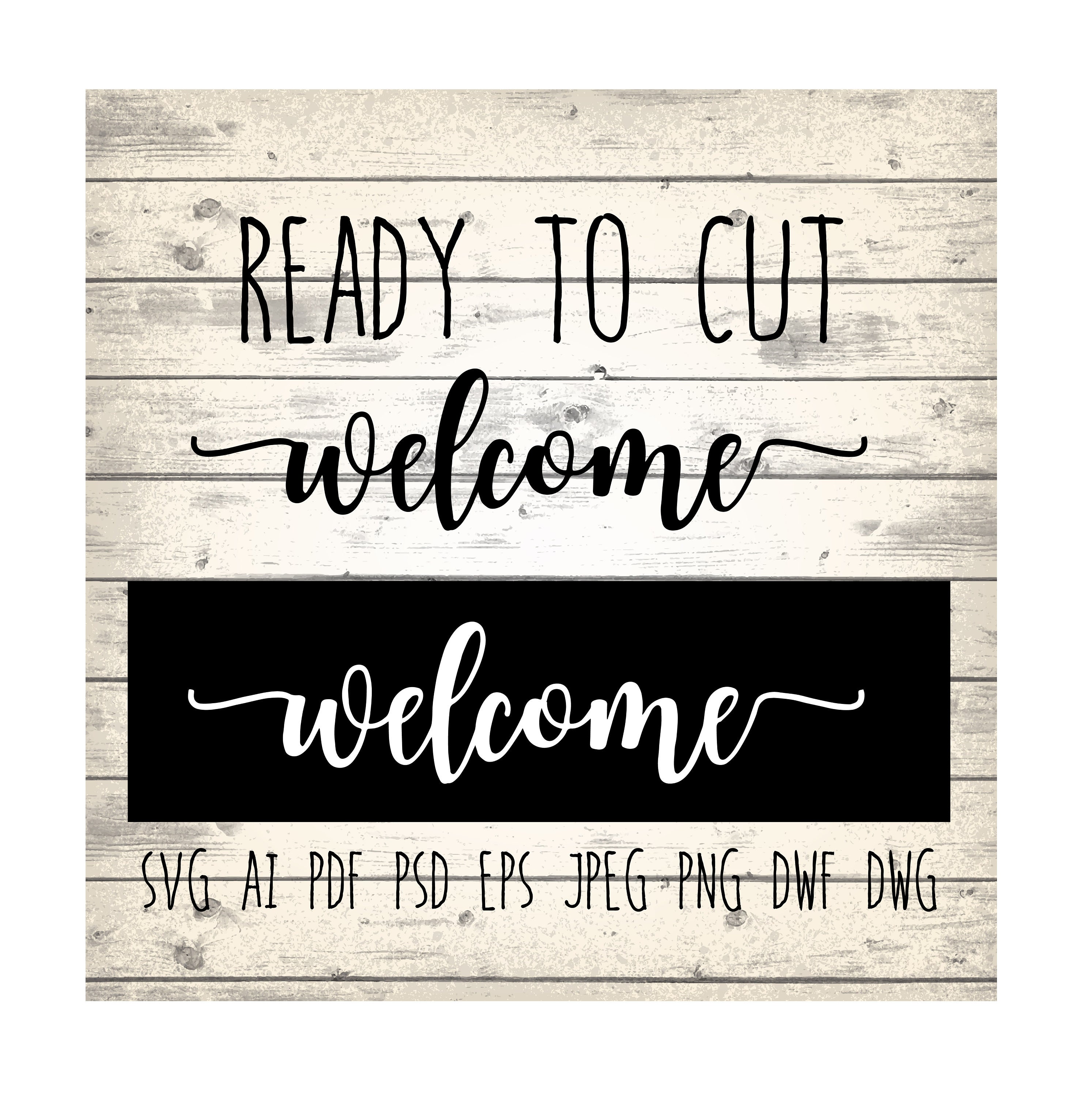 Welcome Cut File SVG Dxf Front Door Greeting Text Ready to | Etsy