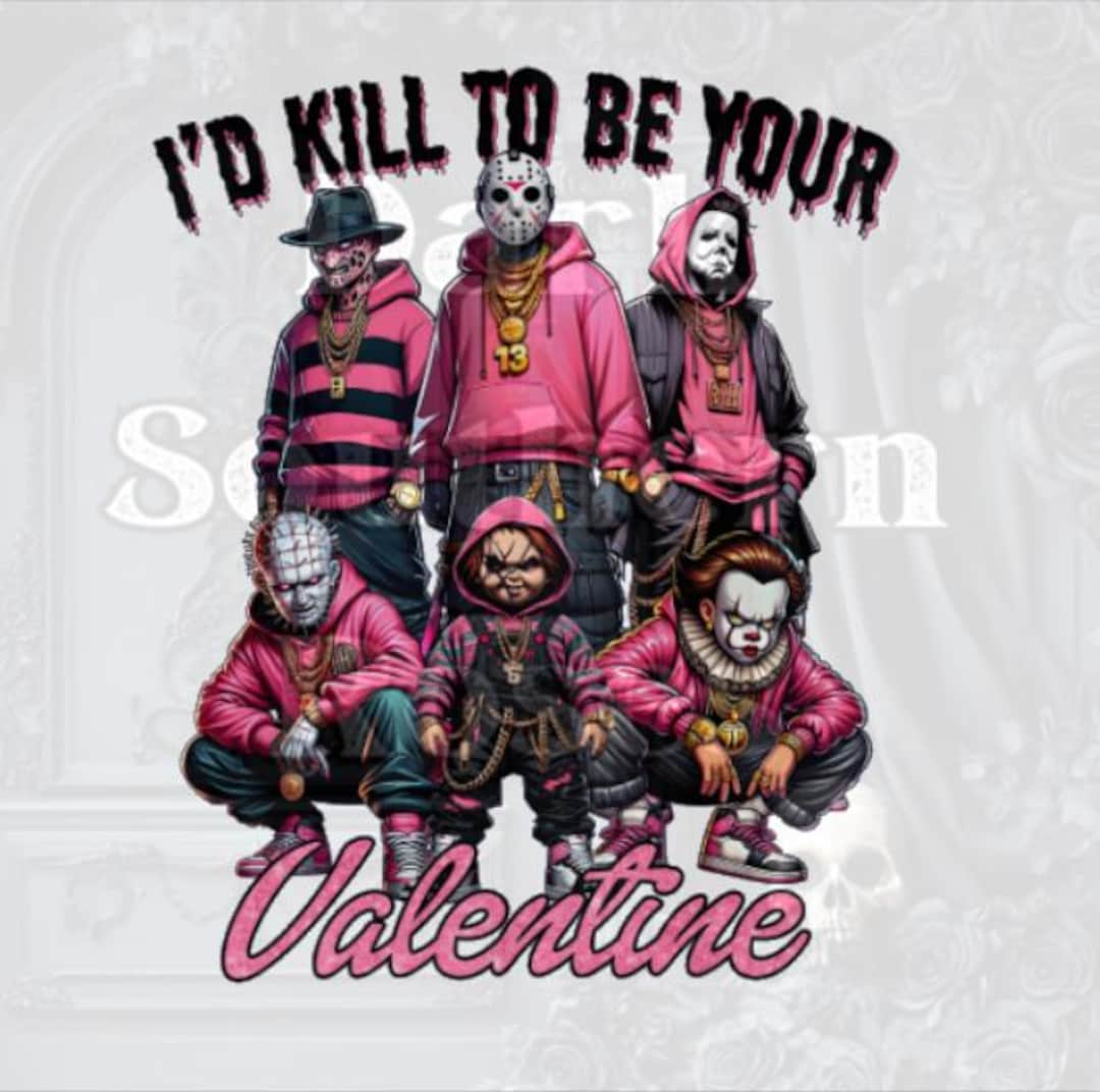 I'd Kill to Be Your Valentine - Etsy