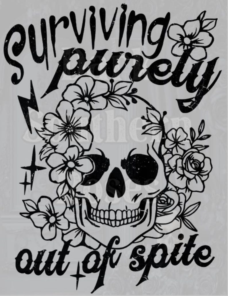 Surviving Purely Out of Spite - Etsy