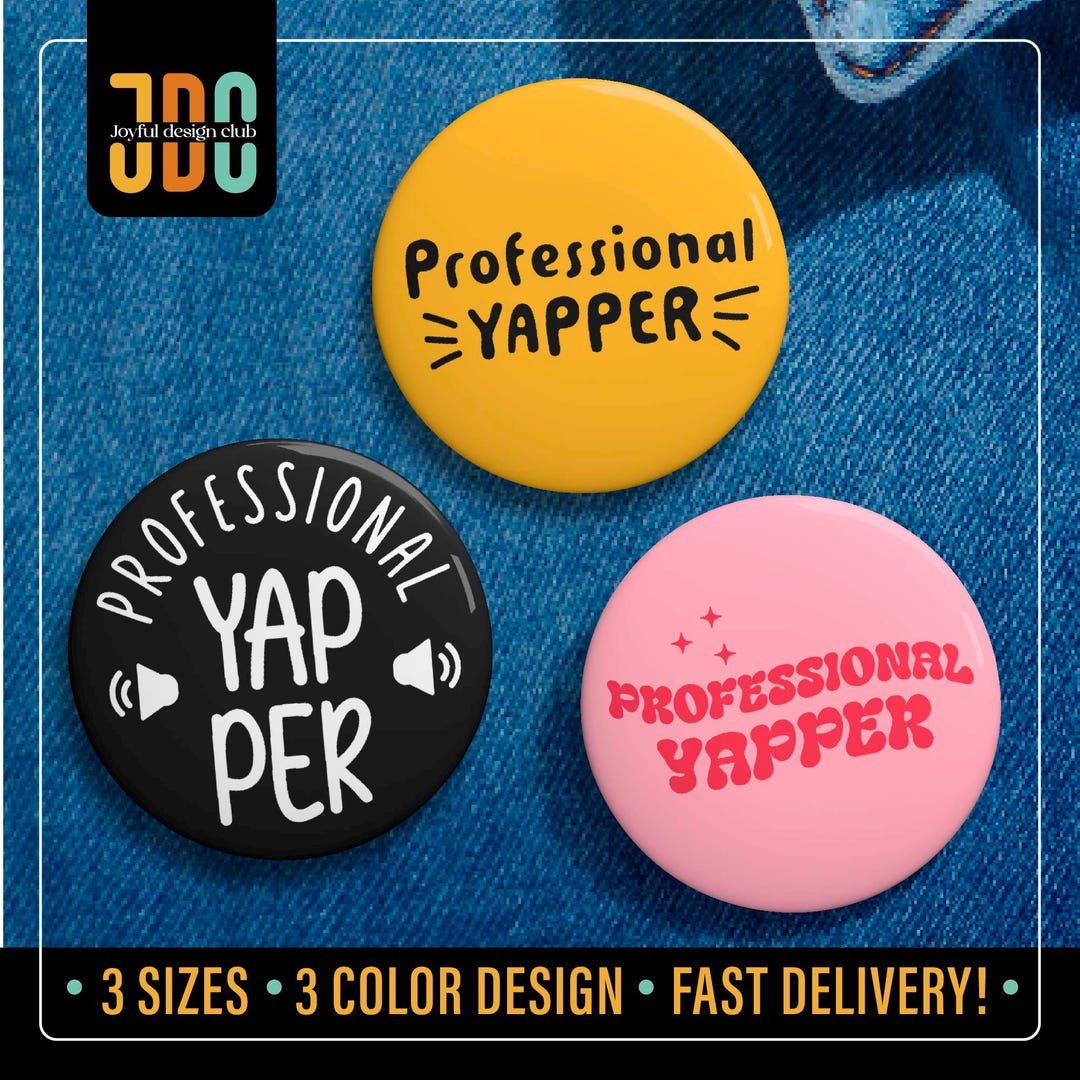 Professional Yapper Pin Button, Funny Yapper Pins, Sarcastic Chatting ...