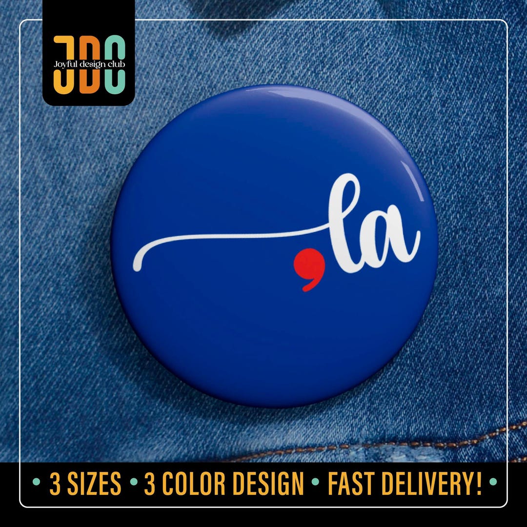 Comma La Pin Button, Kamala Pin, USA President Election Vote 2024 ...