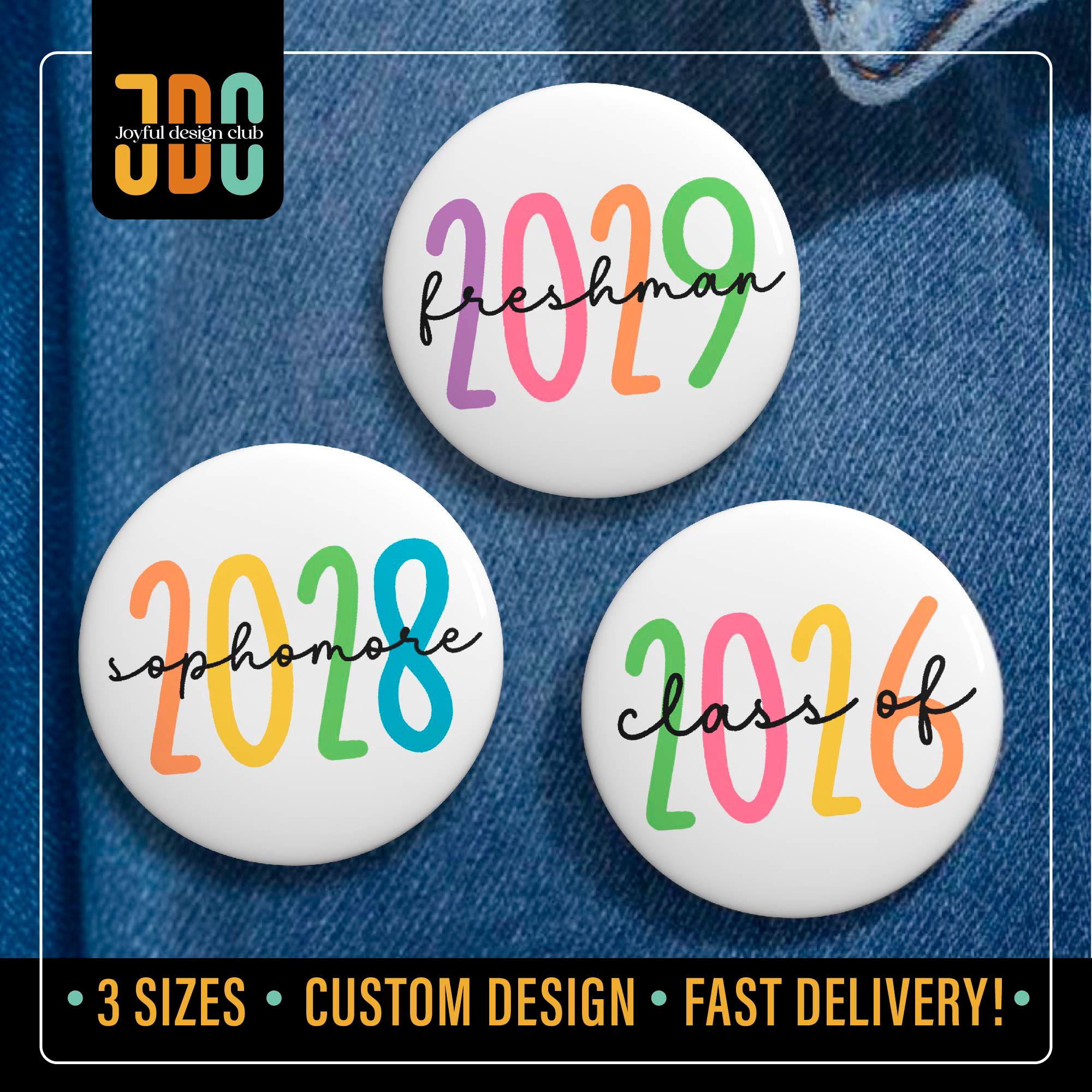 Class of 2026 2027 2028 2029 Pin Button, Freshman Pin, Sophomore Pin ...