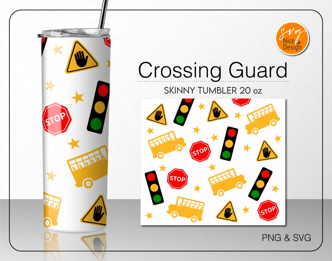 School Crossing Guard Skinny Straight Tapered Tumbler Appreciation Day ...
