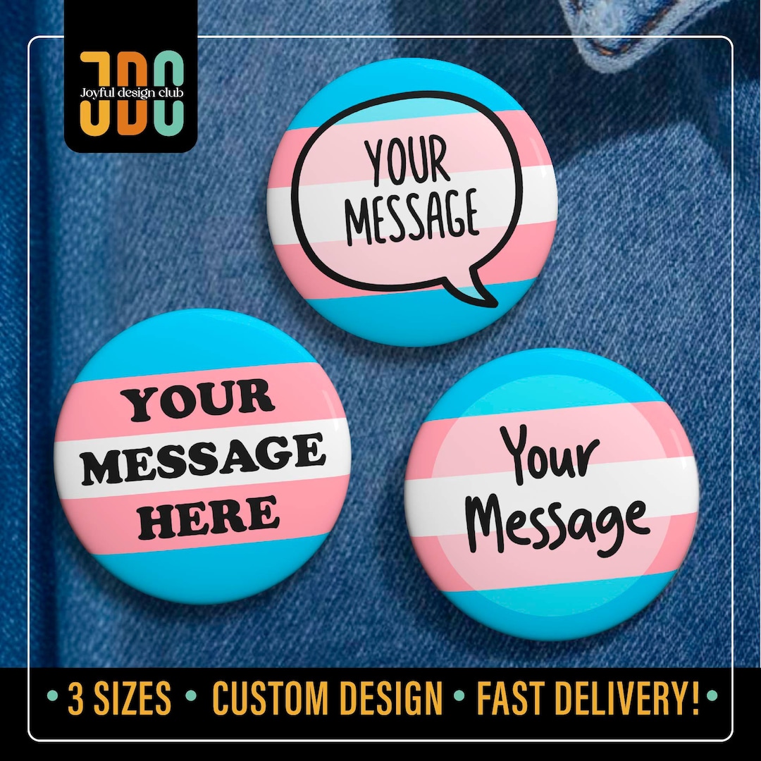 Custom Transgender Pride Flag Saying Quote Pin Button, Personalised ...