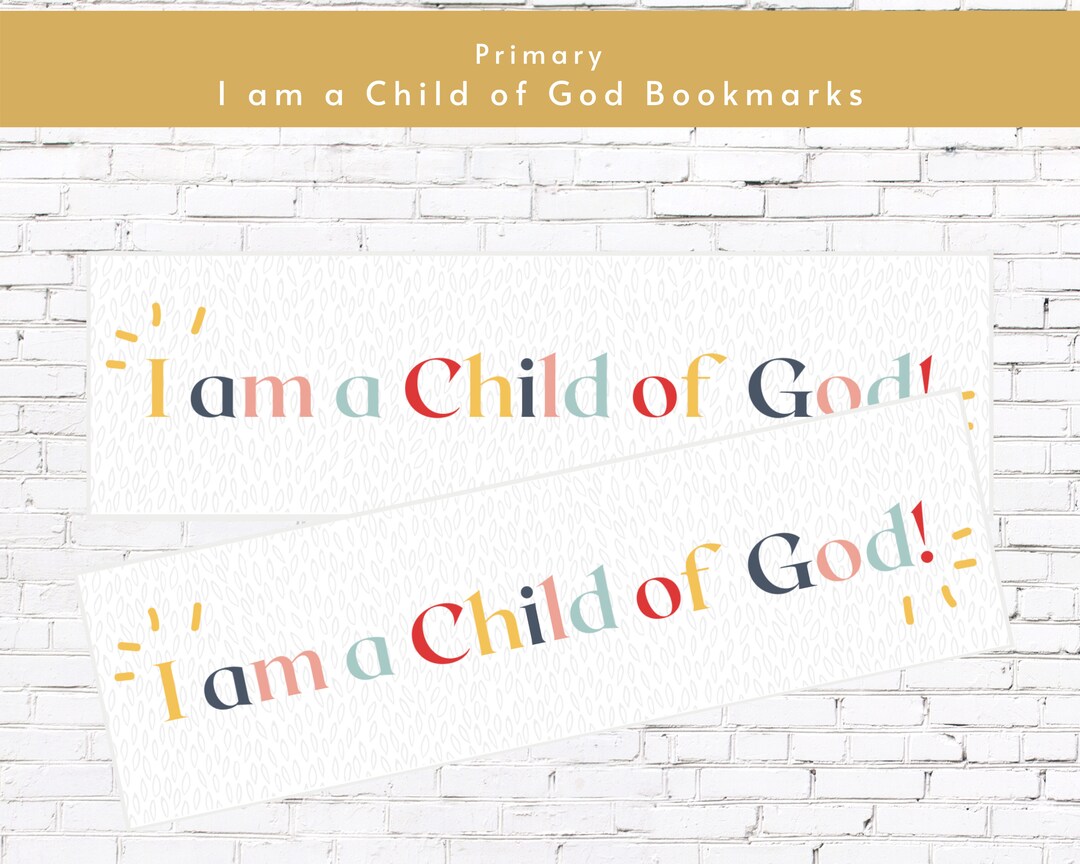 Primary i Am a Child of God Bookmarks Primary Handout Latter-day Saint ...