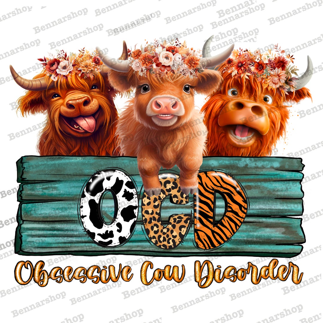 OCD Obsessive Cow Disorder Png, Sublimation Design, OCD Png, Cow Png ...