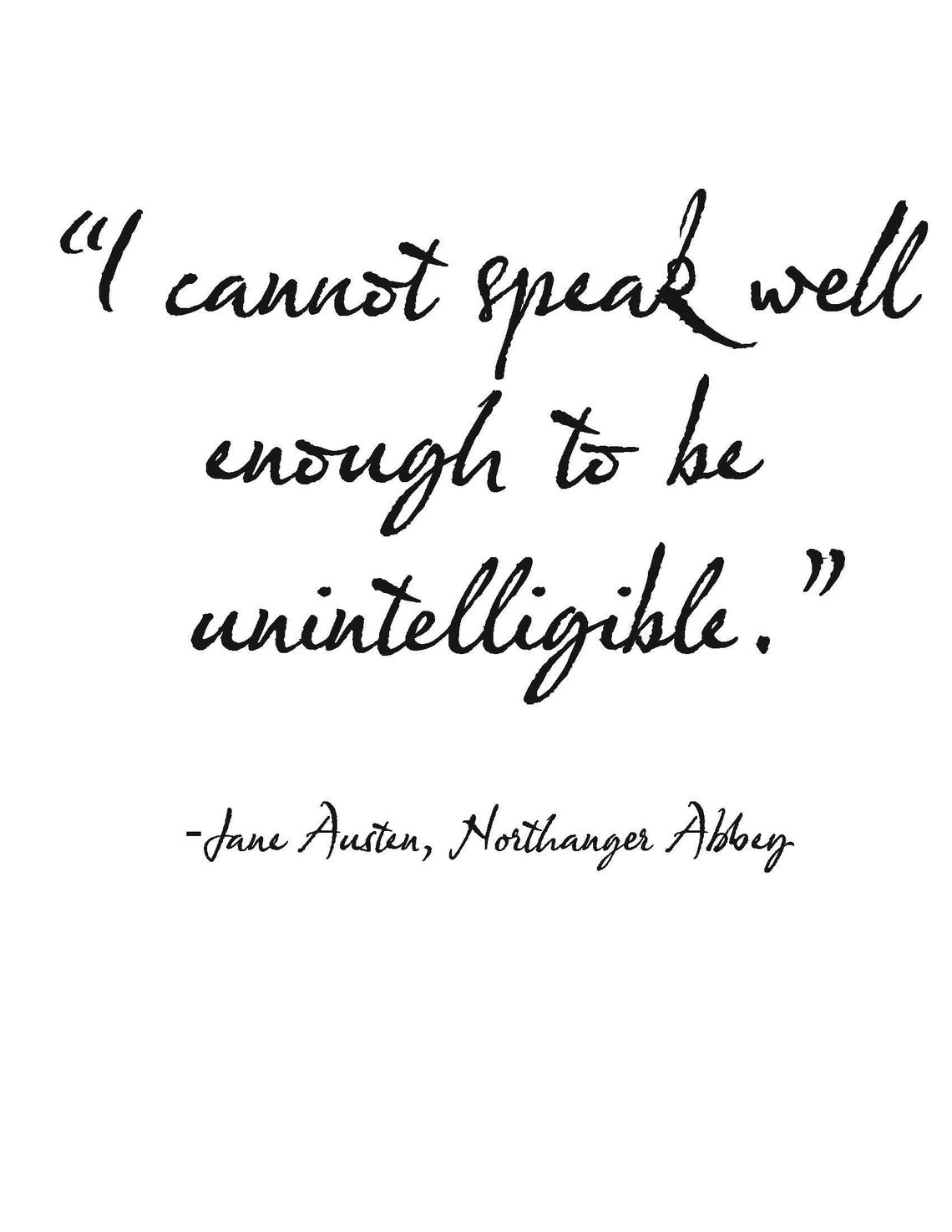 I Cannot Speak Well Enough, Quote by Jane Austen - Etsy