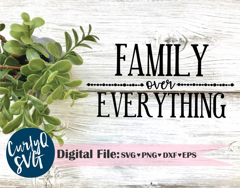SVG, Family Over Everything, Digital Download, Family Reunion, Matching ...