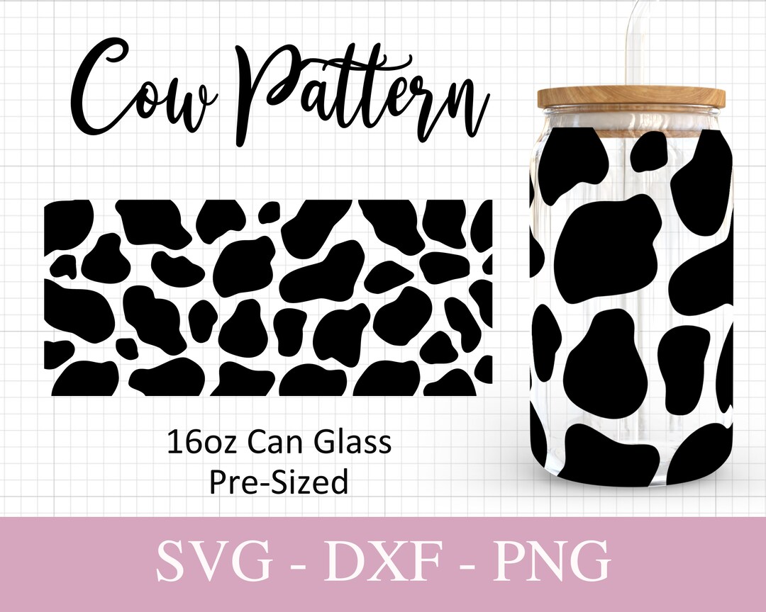 16oz Cow Can Glass Svg I Cow Pattern Can Glass SVG I Svg Files for ...