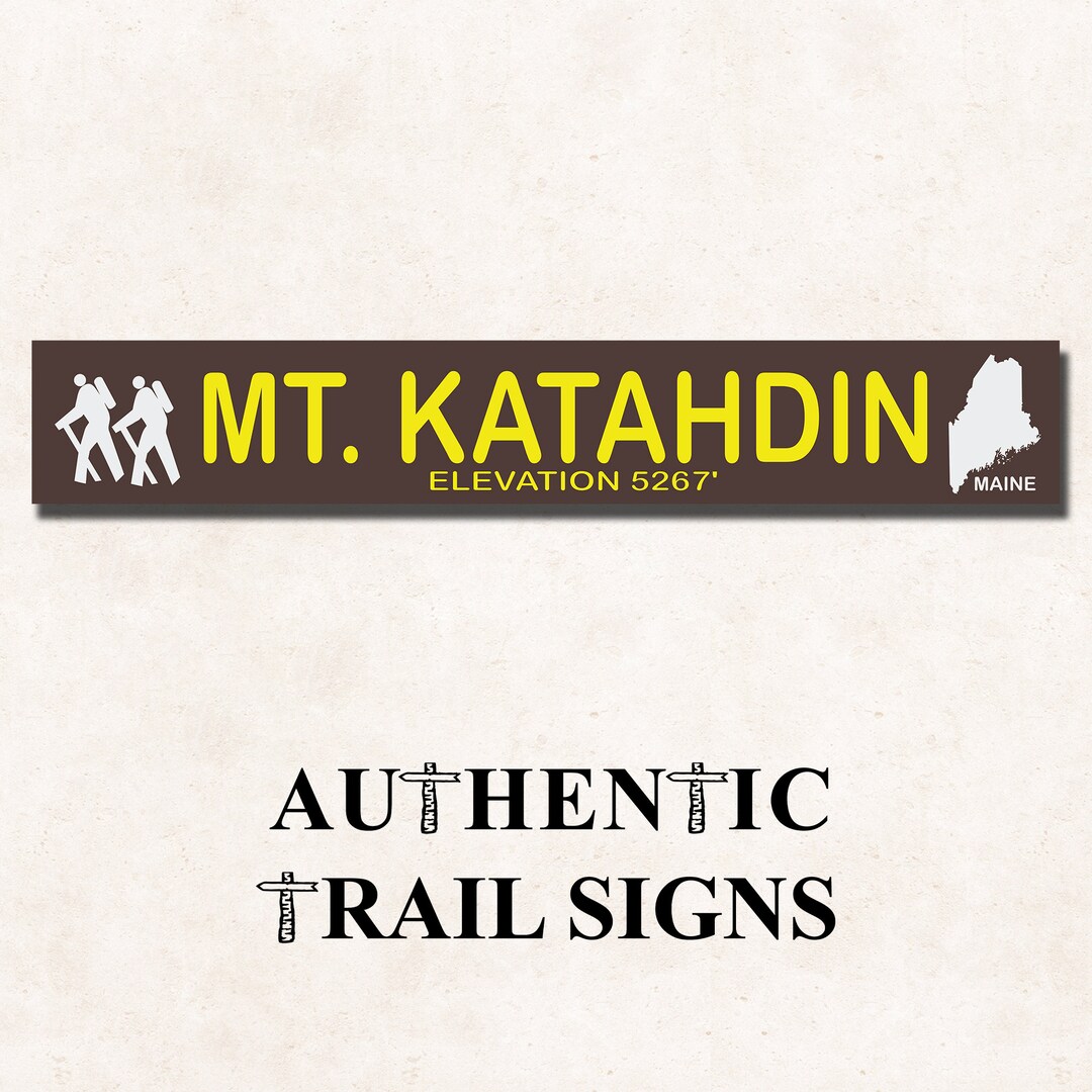 Mount Katahdin Elevation Hiking- Trail Sign From Authentic Trail Signs ...