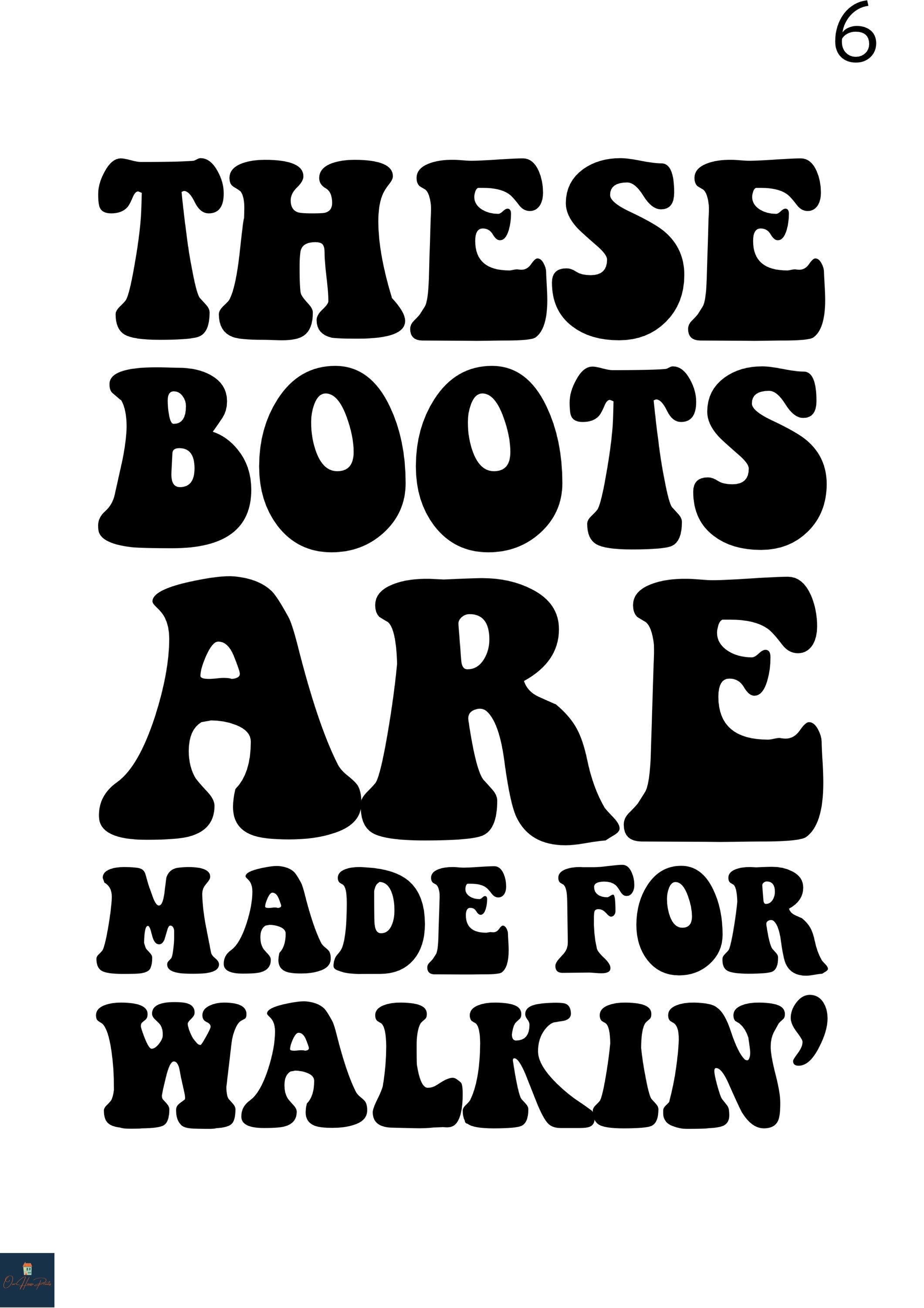 These Boots Are Made For Walkin Lyrics Print Nancy Sinatra Inspired ...