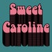Sweet Caroline Lyrics Print Neil Diamond Inspired Music Poster ...