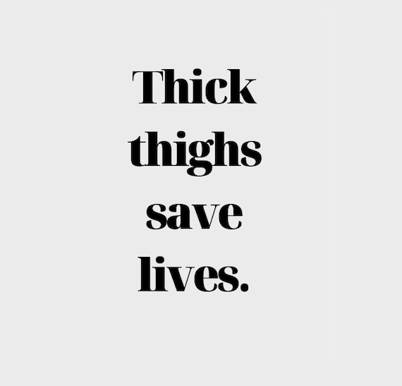 Customizable Thick Thighs Save Lives Minimalist Wall Art Etsy