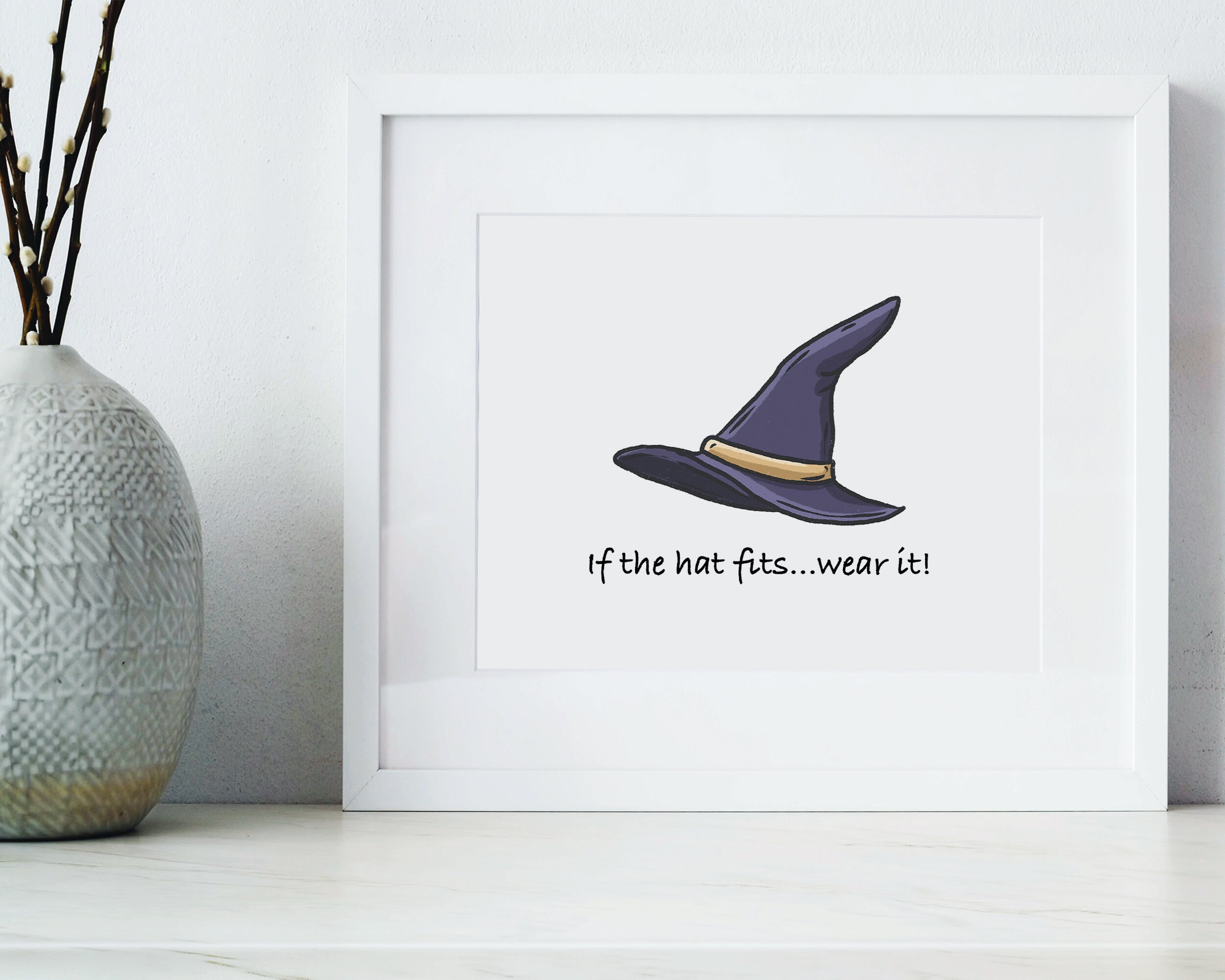 If the Hat Fits Wear It Printable Fun Quote Witches Hat - Etsy UK