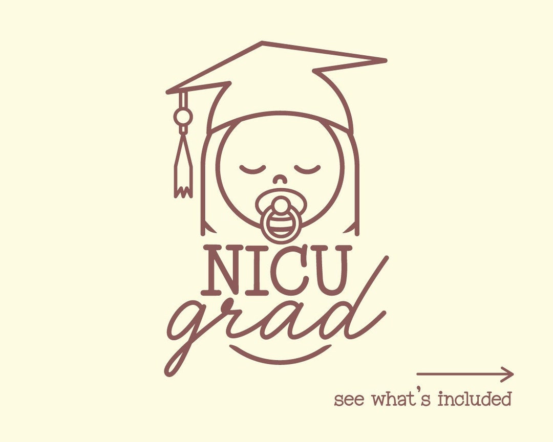 NICU Grad Svg, NICU Graduate Svg, NICU Nurse Svg - Etsy